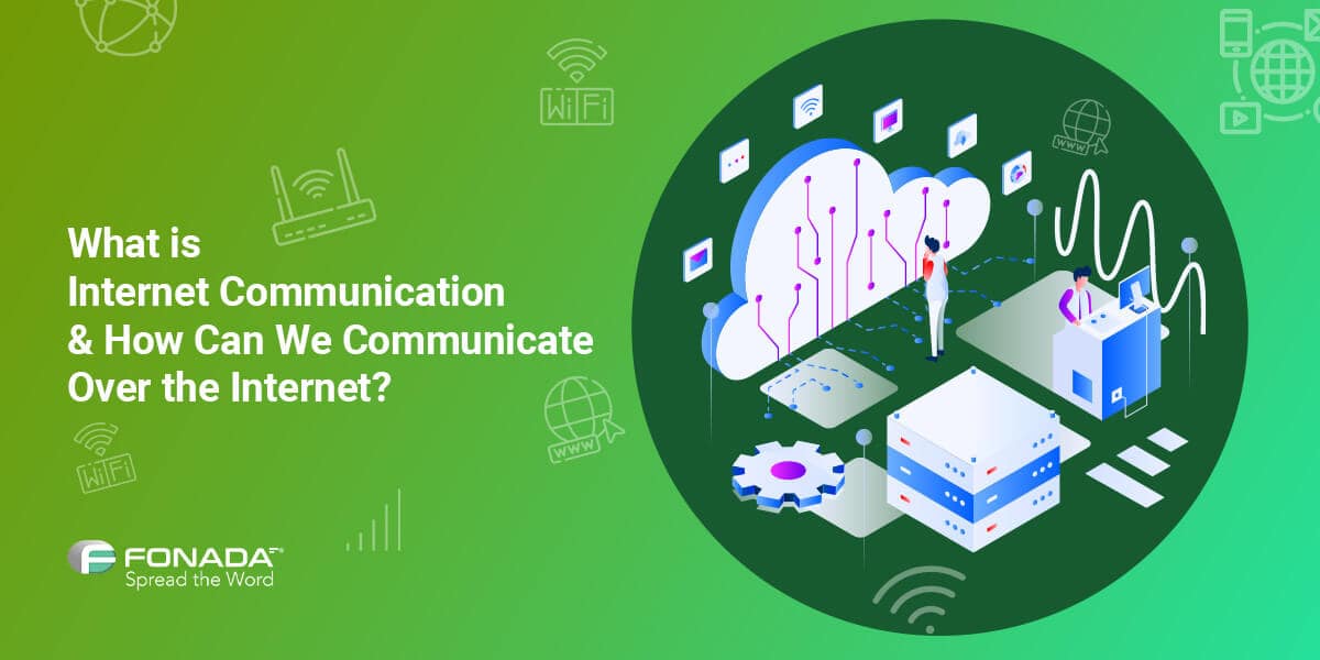 Internet Communication: What Is It & How Does It Work?