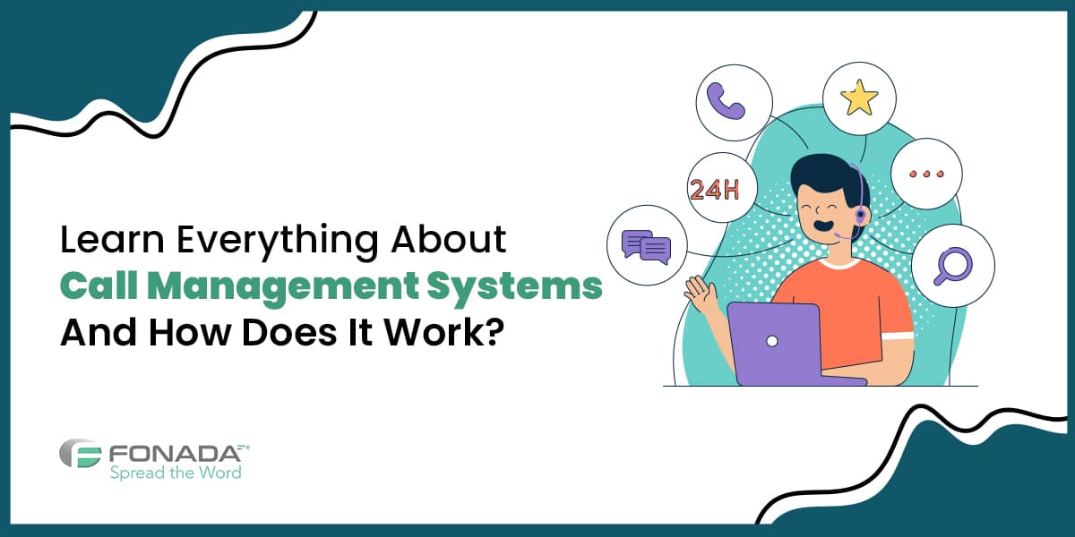 Call Management System: Exploring Call Management Software
